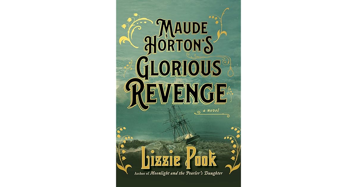Book giveaway for Maude Horton's Glorious Revenge by Lizzie Pook Oct 31 ...
