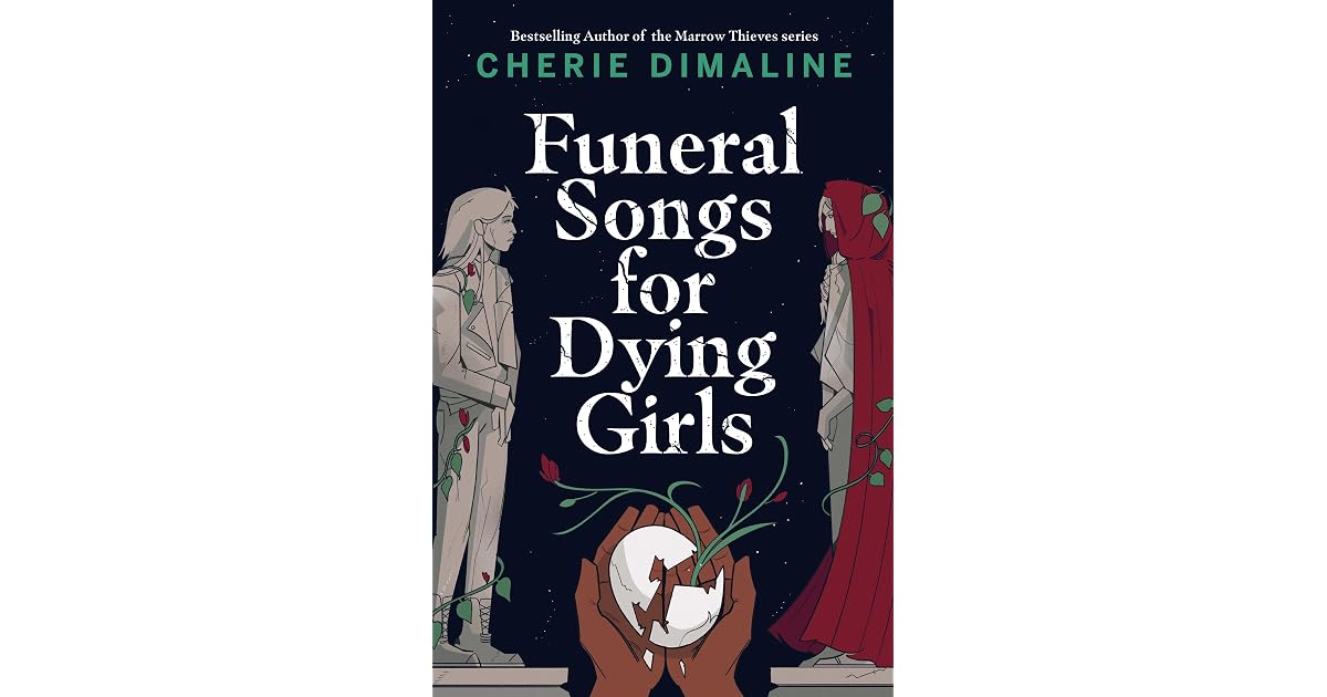 Book giveaway for Funeral Songs for Dying Girls by Cherie Dimaline Apr ...