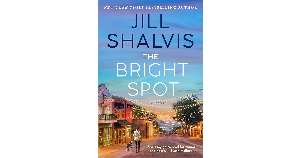 Book giveaway for The Bright Spot (Sunrise Cove #5) by Jill Shalvis Oct ...