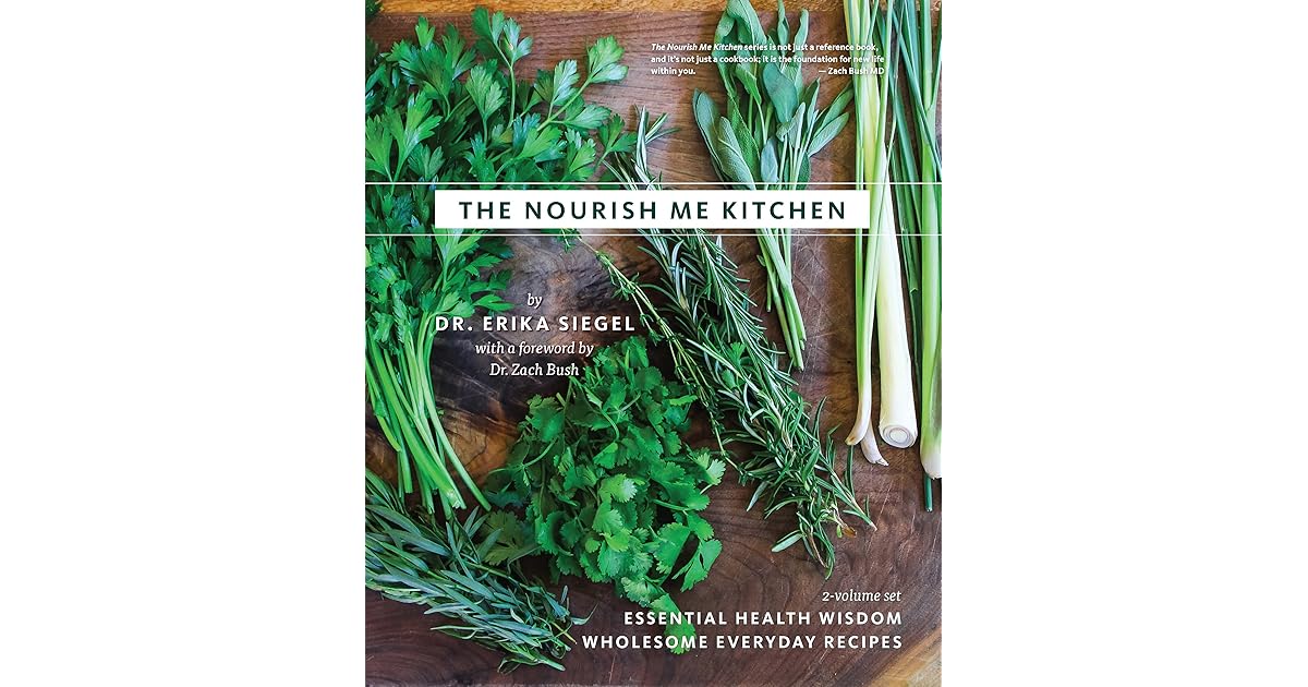 Book giveaway for The Nourish Me Kitchen: Essential Health Wisdom and ...