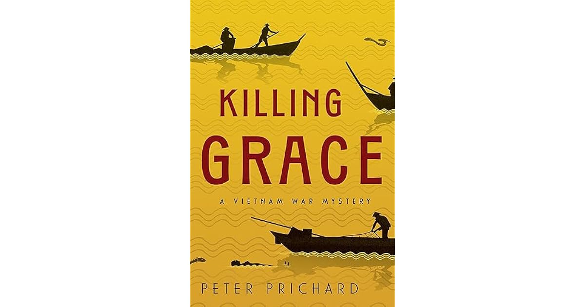 Book giveaway for Killing Grace: A Vietnam War Mystery by Peter ...