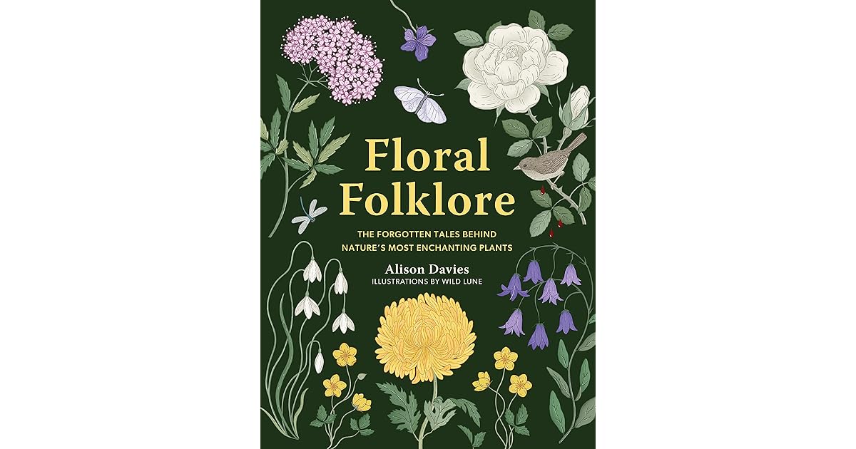 Book giveaway for Floral Folklore: The Forgotten Tales Behind Nature’s ...