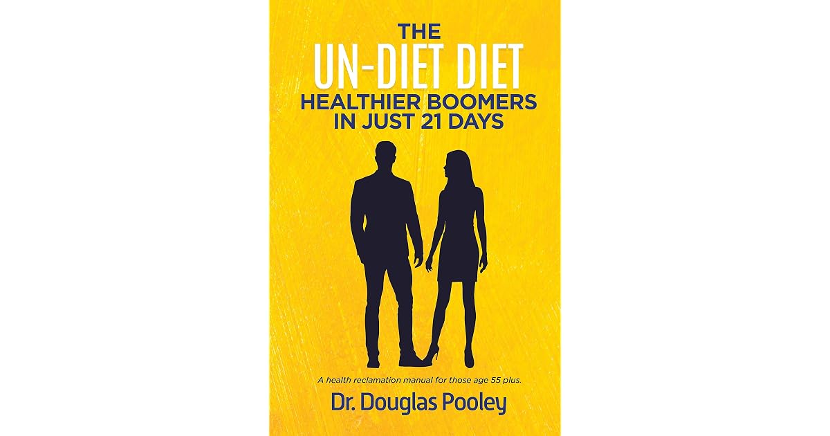 Book giveaway for The Un-Diet Diet ... Healthier Boomers in 21 Days: A ...