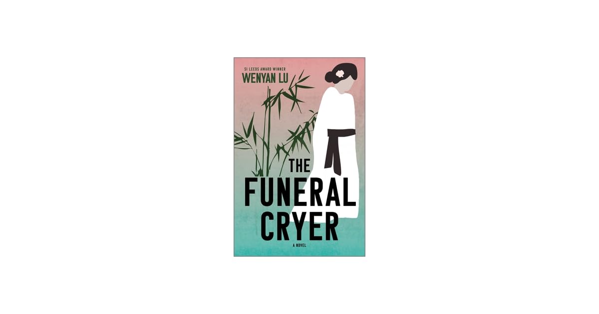 Book giveaway for The Funeral Cryer by Wenyan Lu Feb 01-Feb 29, 2024