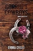 Corrupt Cowboys Series by Emma Creed