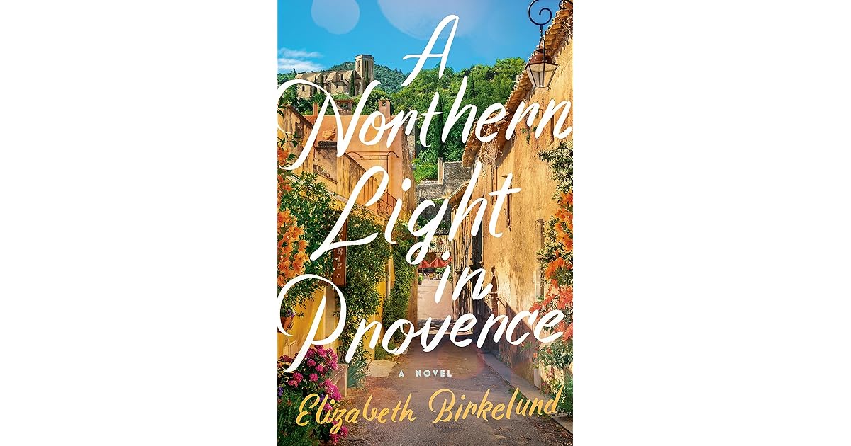 Book giveaway for A Northern Light in Provence by Elizabeth Birkelund ...