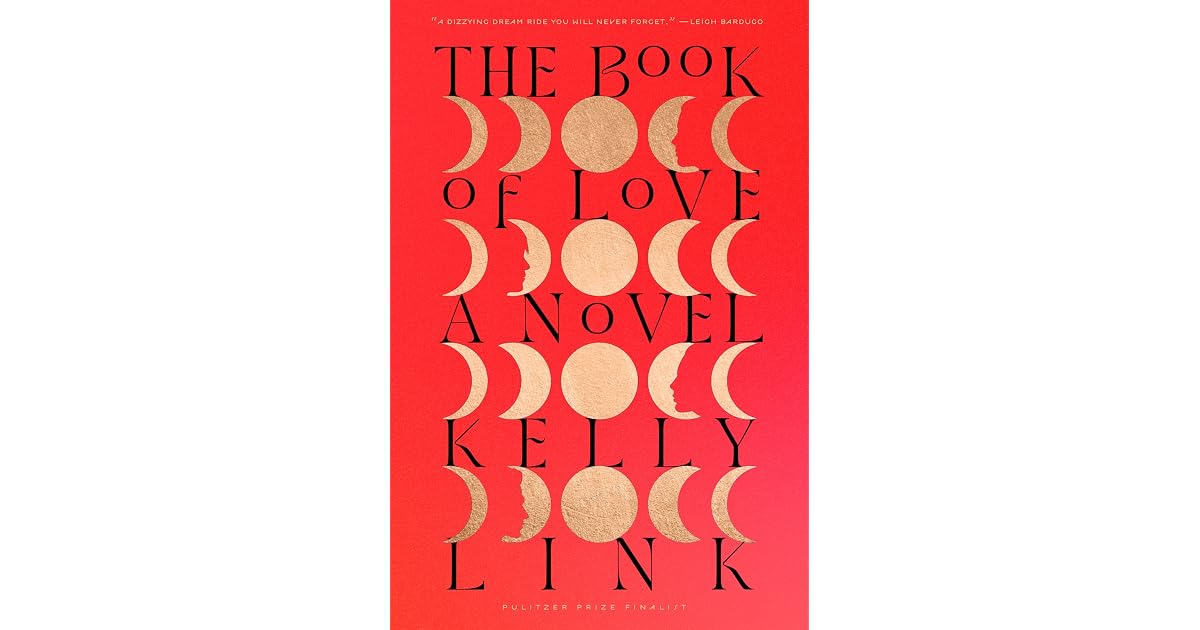 Book giveaway for The Book of Love by Kelly Link Feb 01-Feb 15, 2024