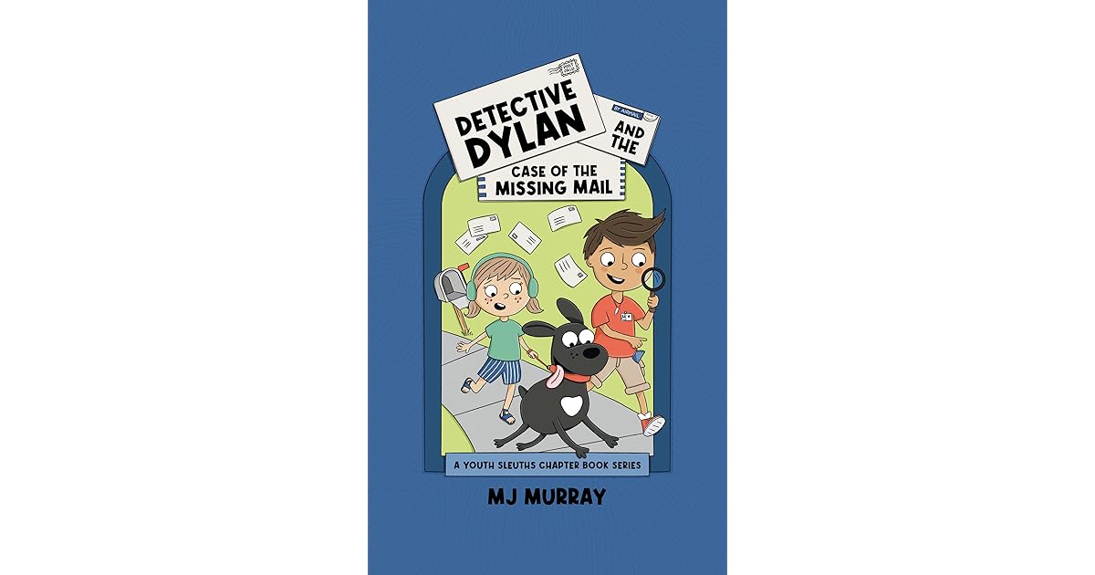 Book giveaway for Detective Dylan and the Case of the Missing Mail: A ...