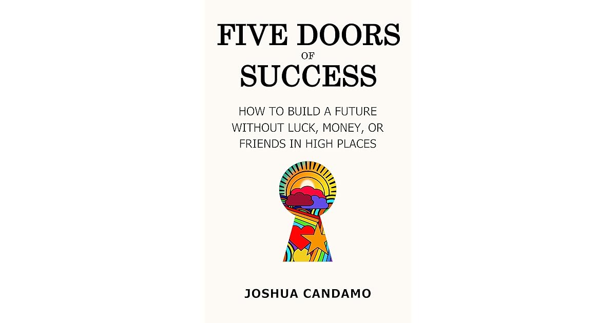 Book giveaway for Five Doors of Success: How to Build a Future Without ...