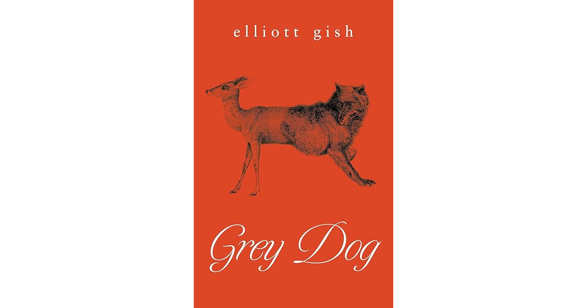 Book giveaway for Grey Dog by Elliott Gish Jan 10-Feb 07, 2024
