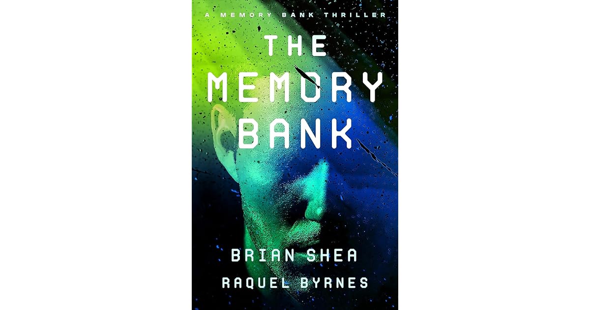 Book giveaway for The Memory Bank (Memory Bank Thrillers, #1) by Brian ...