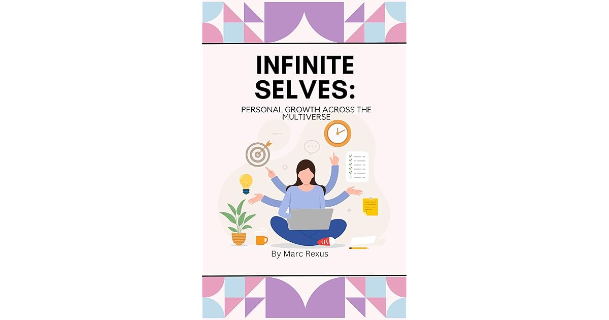 Book giveaway for Infinite Selves: Personal Growth Across the ...
