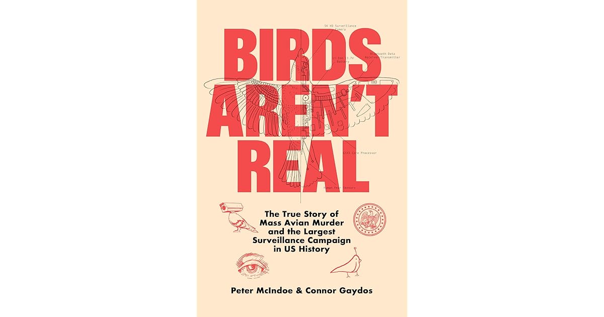 Book giveaway for Birds Aren't Real: The True Story of Mass Avian ...