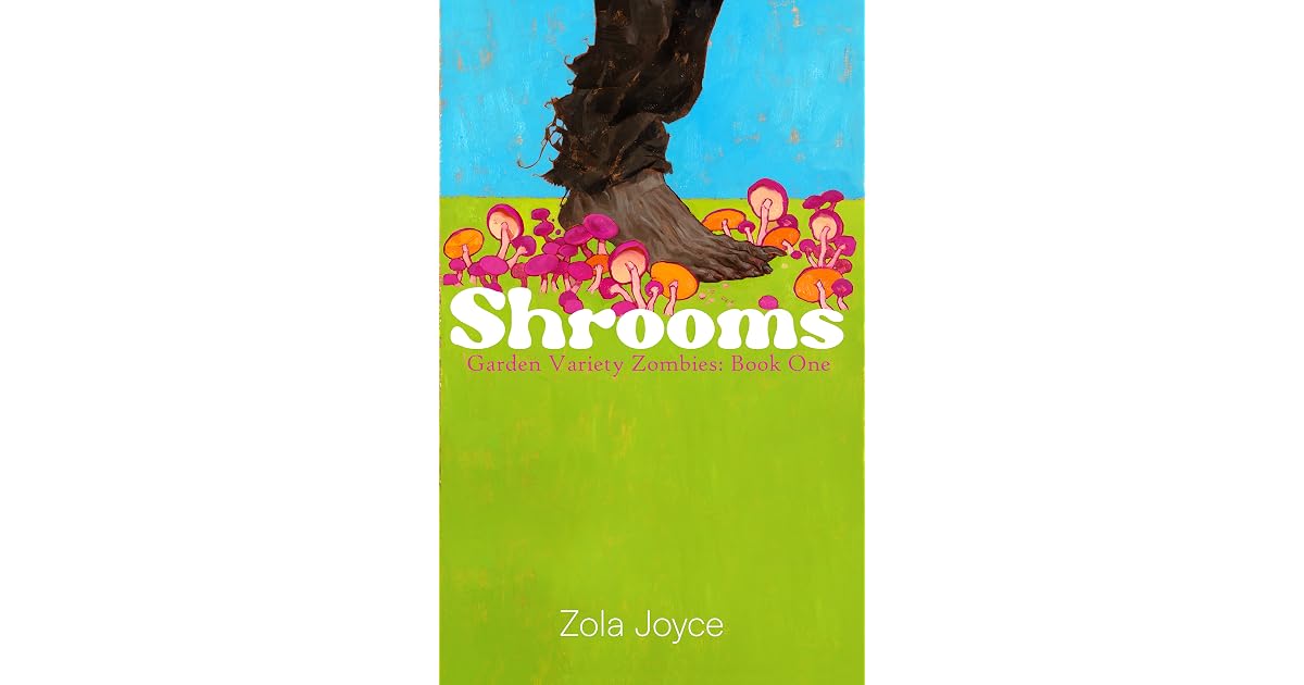 Book giveaway for Shrooms (Garden Variety Zombies, #1) by Zola Joyce ...