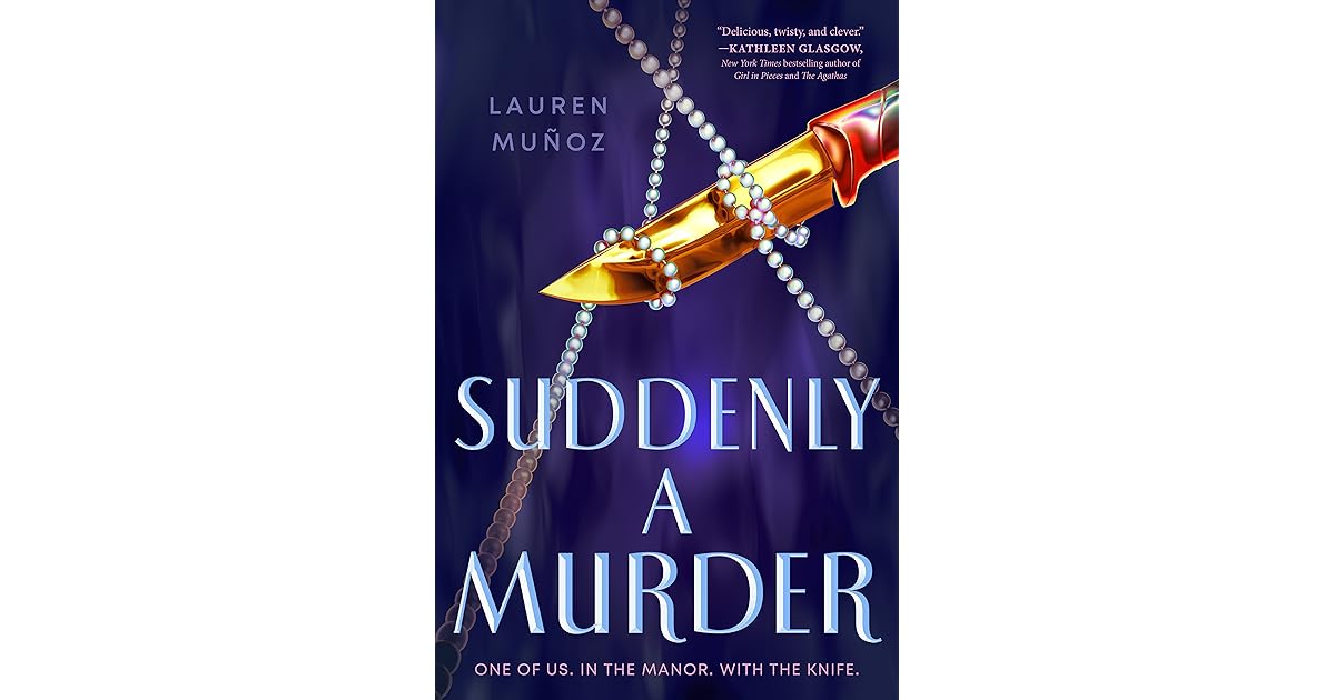 Book giveaway for Suddenly a Murder by Lauren Muñoz May 15-Jun 04, 2023