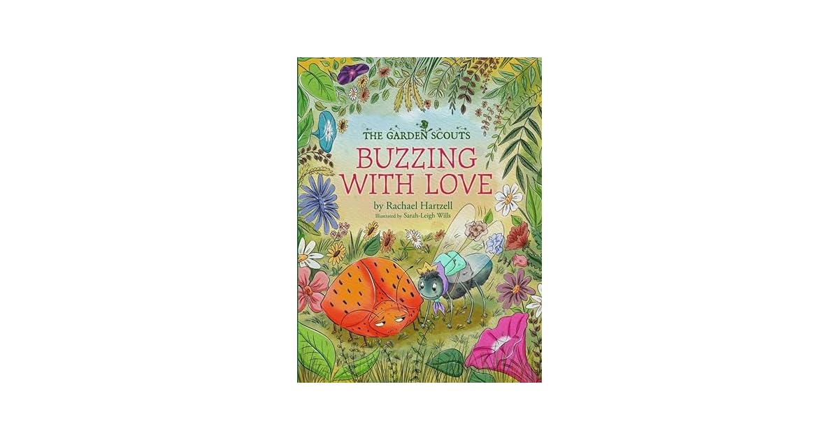 Book giveaway for The Garden Scouts: Buzzing With Love by Rachael ...