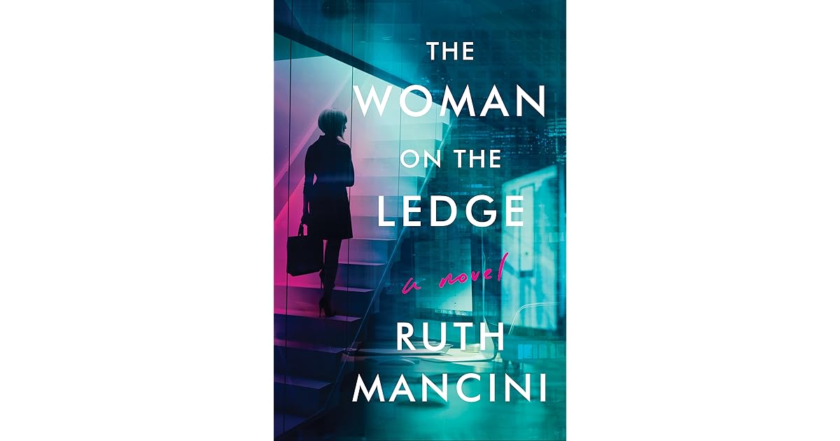 Book giveaway for The Woman on the Ledge by Ruth Mancini Oct 07-Nov 06 ...