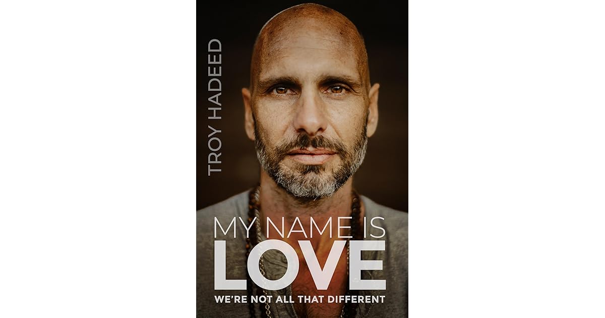Book giveaway for My Name Is Love: We're Not All That Different by Troy ...