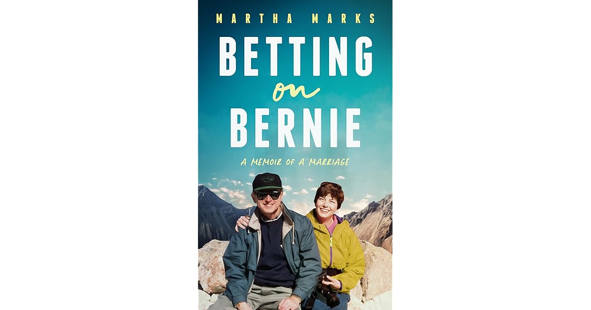 Book giveaway for Betting on Bernie: A Memoir of a Marriage by Martha ...