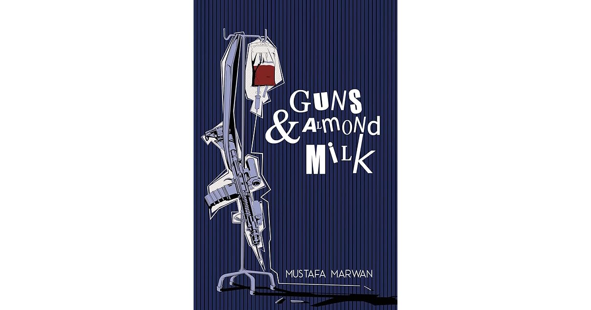 Book giveaway for Guns and Almond Milk by Mustafa Marwan Dec 10-Dec 22 ...