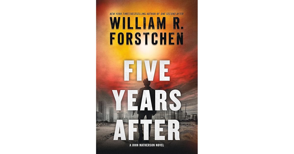 Book giveaway for Five Years After (John Matherson, #4) by William R ...