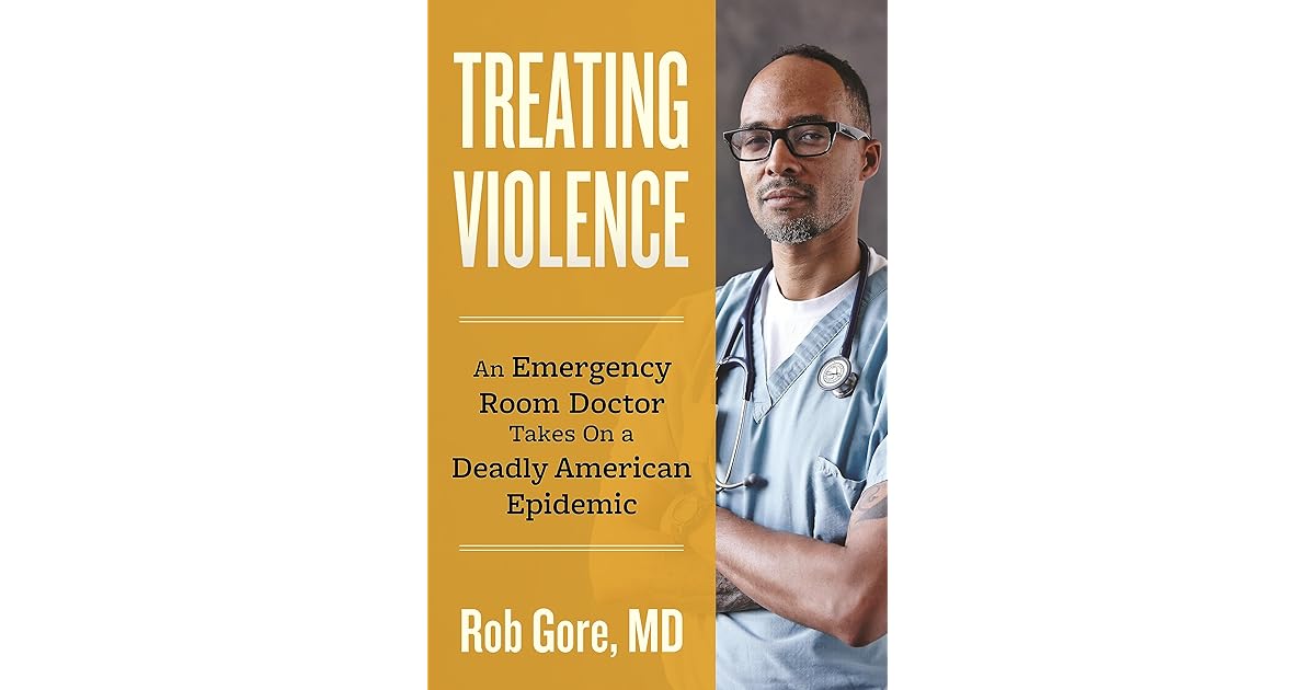 Book giveaway for Treating Violence: An Emergency Room Doctor Takes On ...