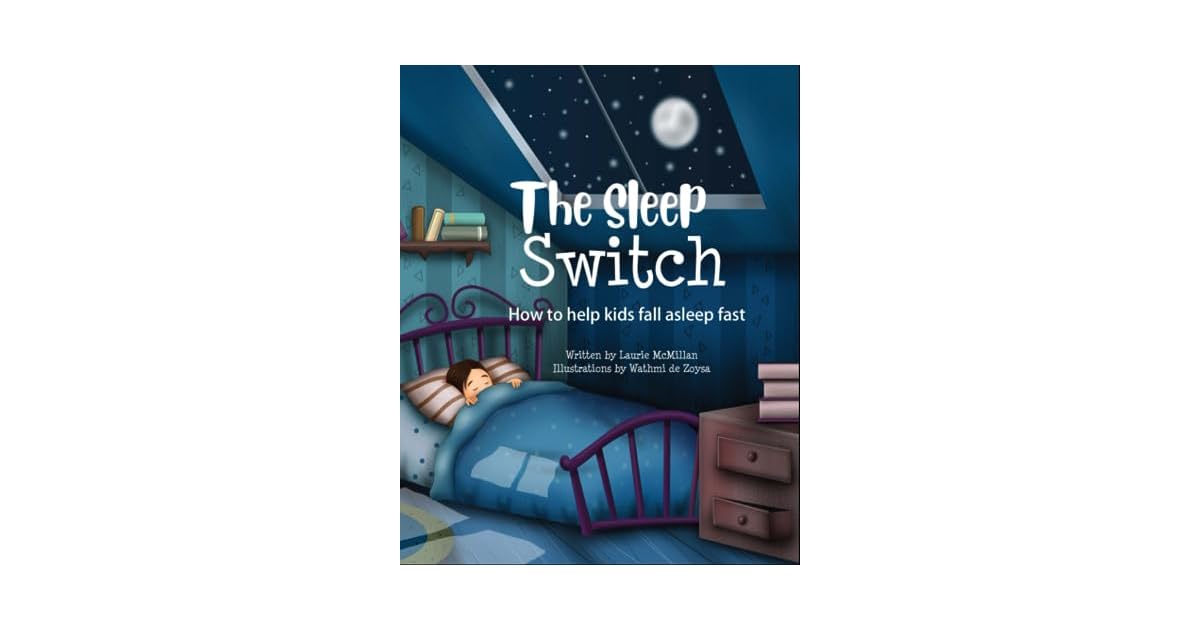Book giveaway for The Sleep Switch : How to help kids fall asleep fast ...