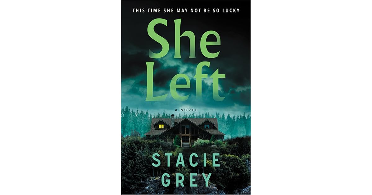 Book giveaway for She Left by Stacie Grey Apr 19-May 18, 2024