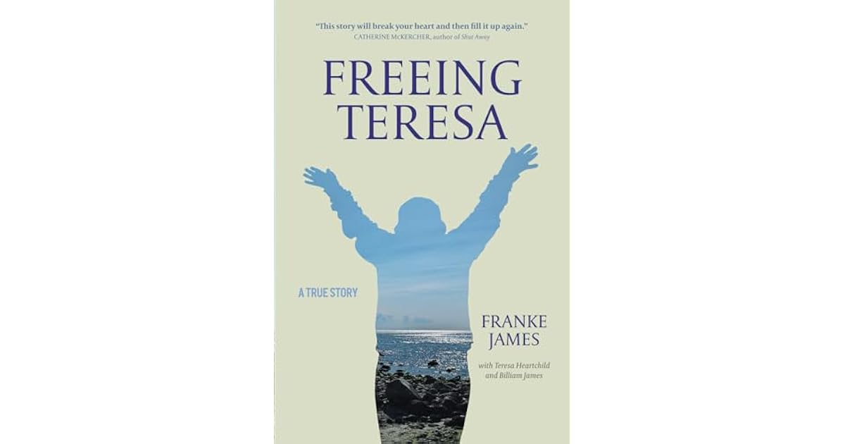 Book giveaway for Freeing Teresa: A True Story about My Sister and Me ...
