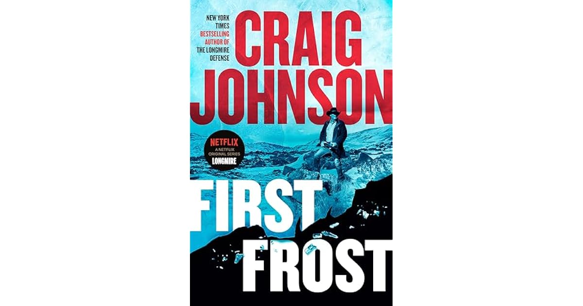 Book giveaway for First Frost (Walt Longmire, #20) by Craig Johnson May ...