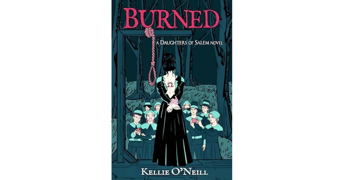 Book giveaway for Burned: A Daughters of Salem Novel by Kellie O'Neill ...