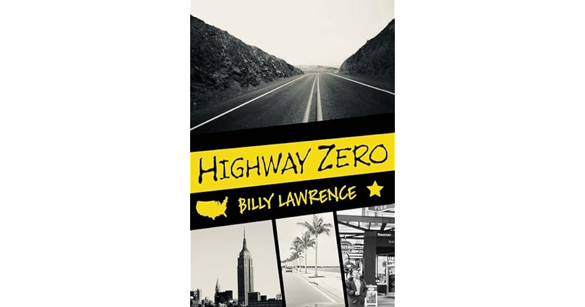 Book giveaway for Highway Zero by Billy Lawrence Sep 01-Sep 30, 2024