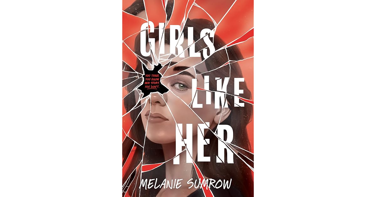 Book giveaway for Girls Like Her by Melanie Sumrow May 27-Jun 24, 2024