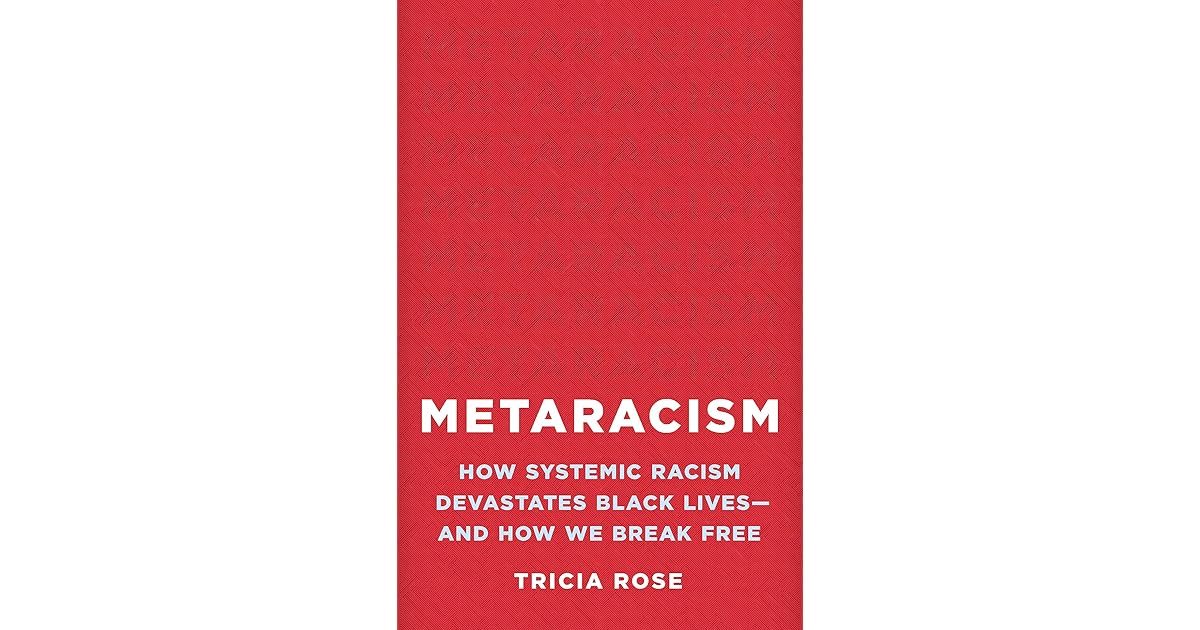 Book giveaway for Metaracism: How Systemic Racism Devastates Black ...