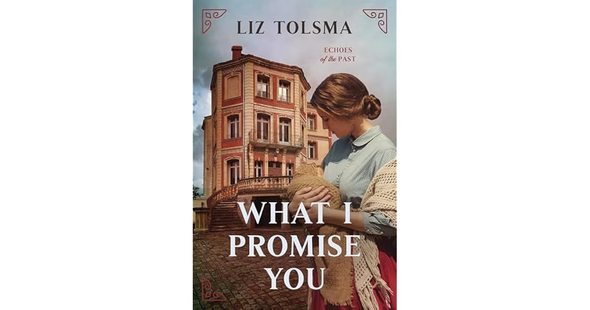 Book giveaway for What I Promise You (Echoes of the Past, #2) by Liz ...