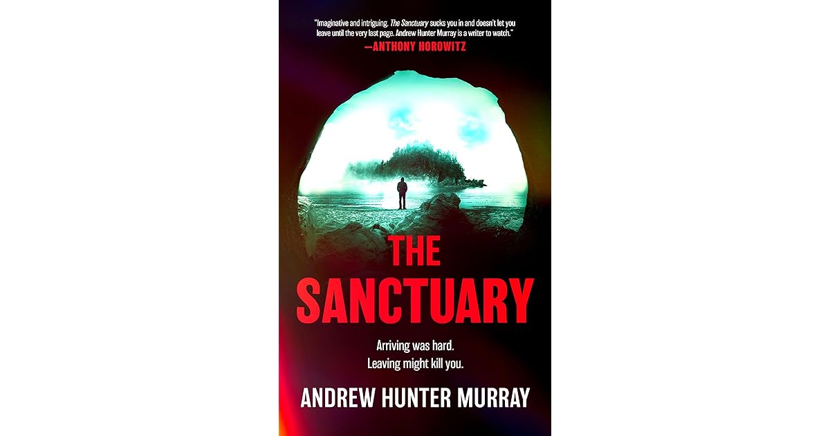 Book giveaway for The Sanctuary by Andrew Hunter Murray Dec 17-Jan 15, 2024