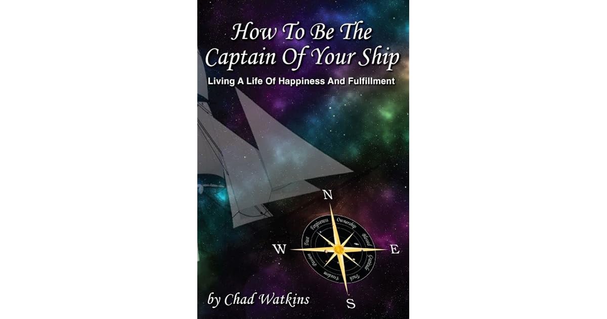 Book giveaway for How To Be The Captain Of Your Ship: Living A Life Of ...
