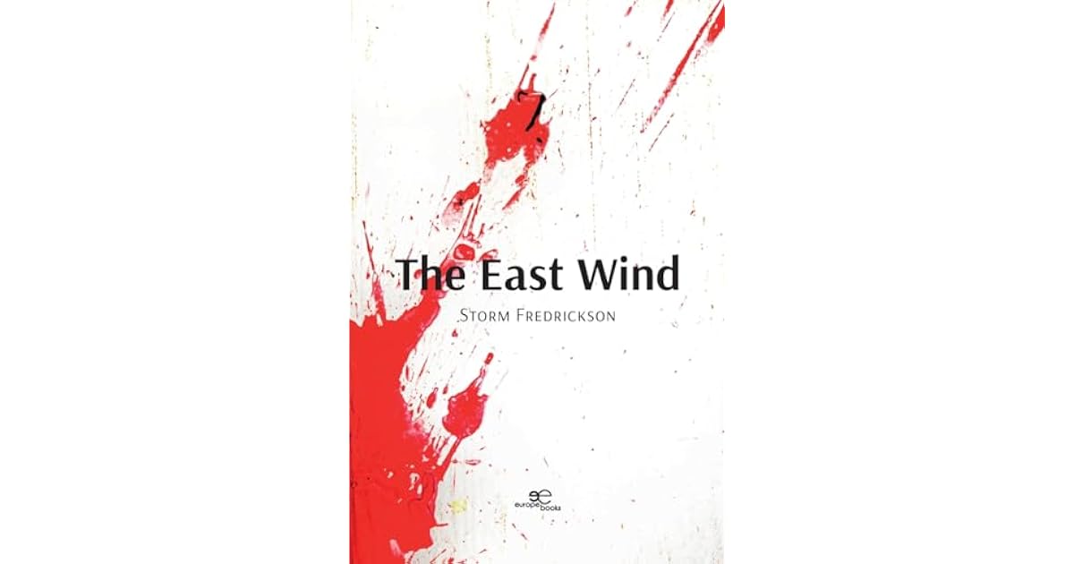 Book giveaway for The East Wind by Storm Fredrickson Feb 01-Mar 01, 2024