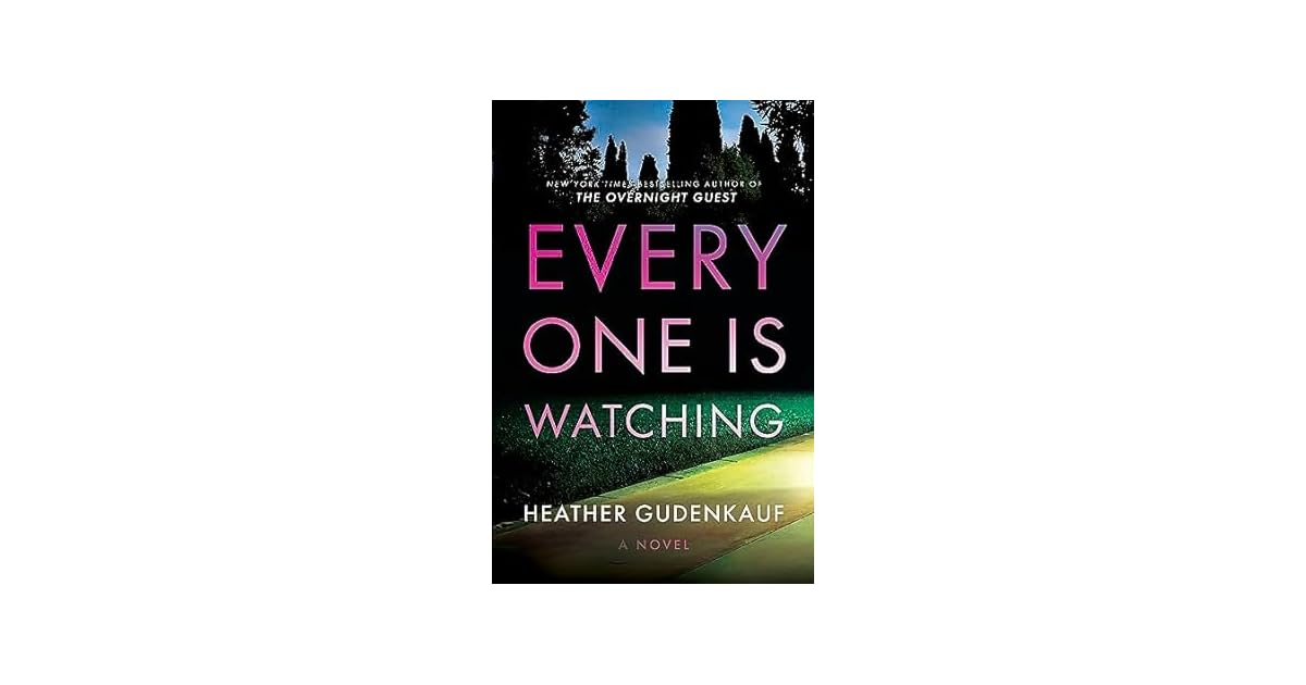 Book giveaway for Everyone Is Watching by Heather Gudenkauf Nov 01-Nov ...
