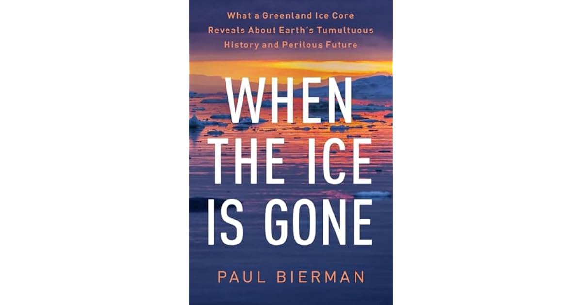 Book giveaway for When the Ice Is Gone: What a Greenland Ice Core ...