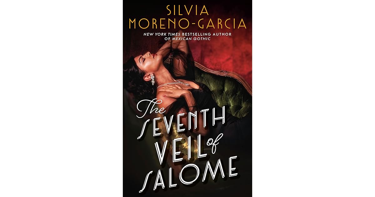 Book giveaway for The Seventh Veil of Salome by Silvia Moreno-Garcia ...
