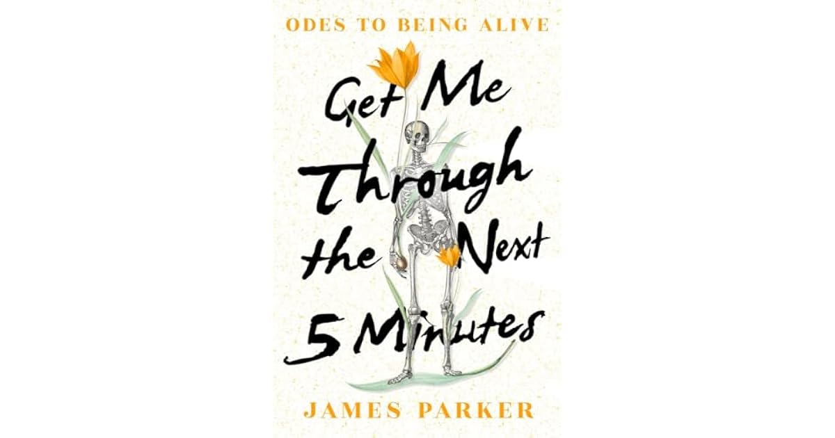Book giveaway for Get Me Through the Next Five Minutes: Odes to Being ...