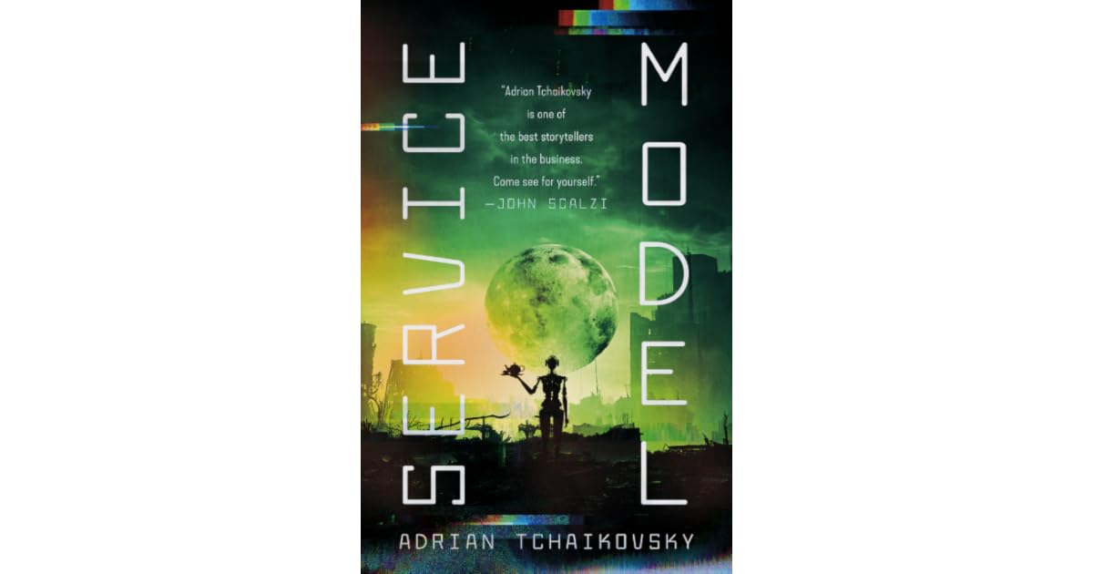 Book giveaway for Service Model by Adrian Tchaikovsky Feb 26-Mar 18, 2024