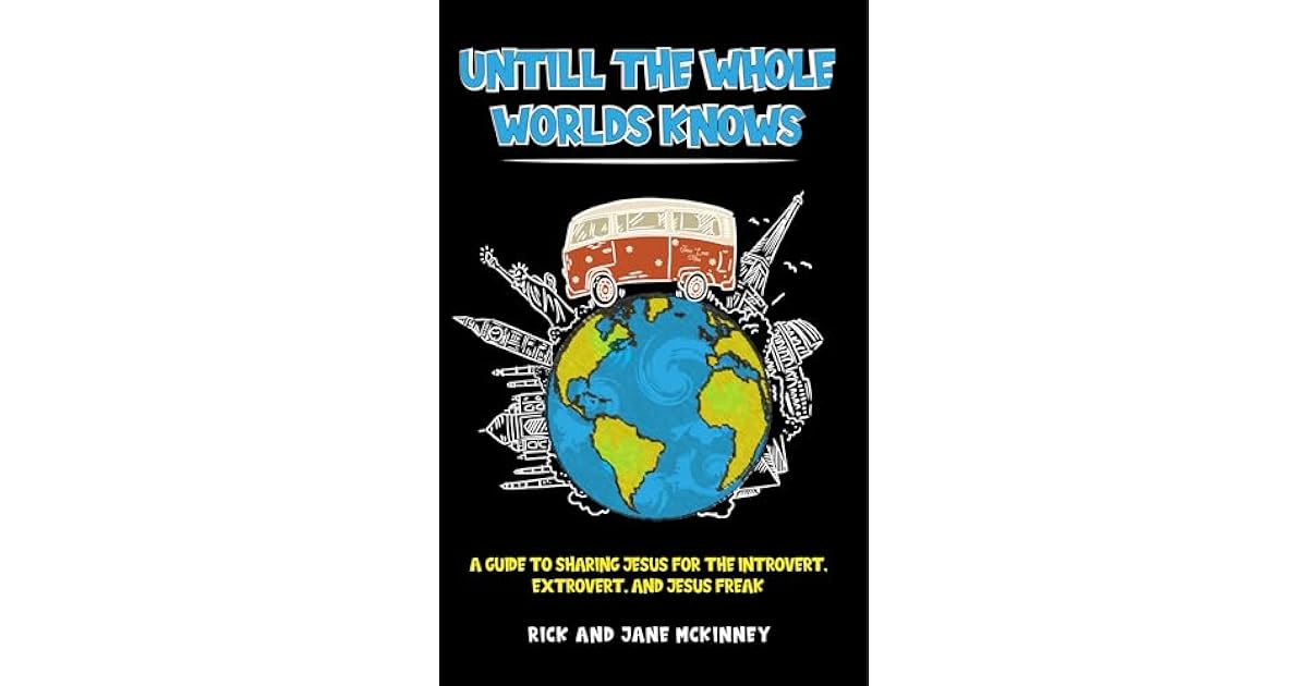 Book giveaway for Until the Whole World Knows: A Guide to Sharing Jesus ...