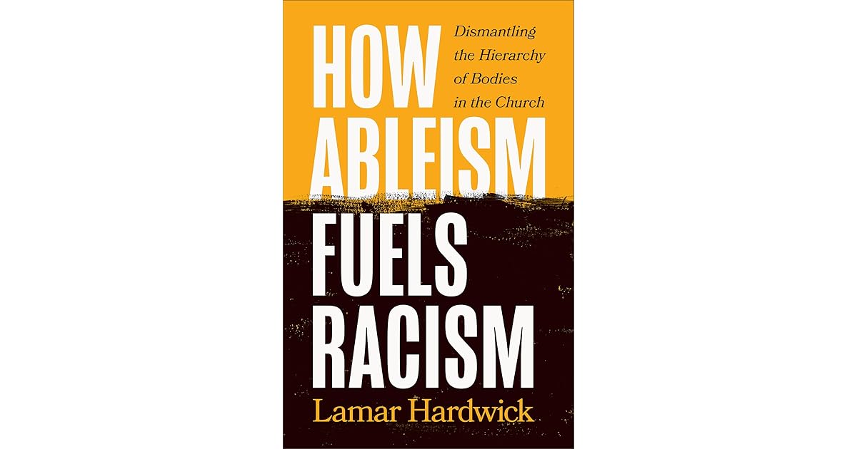 Book giveaway for How Ableism Fuels Racism: Dismantling the Hierarchy ...