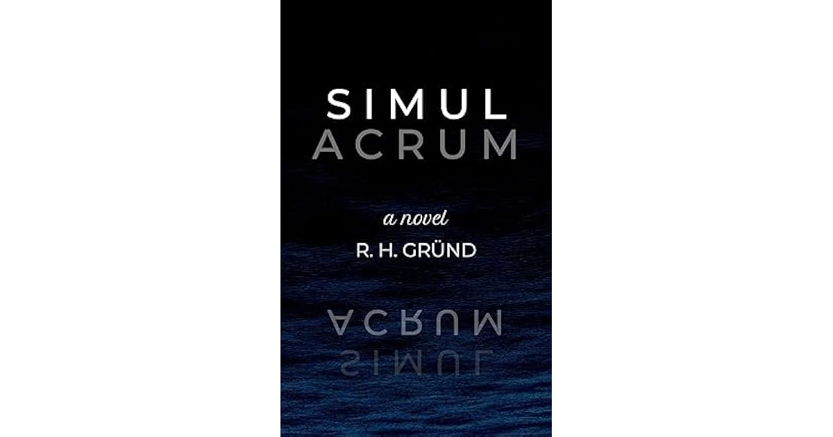Book giveaway for Simulacrum by R.H. Gründ Nov 06-Nov 20, 2023