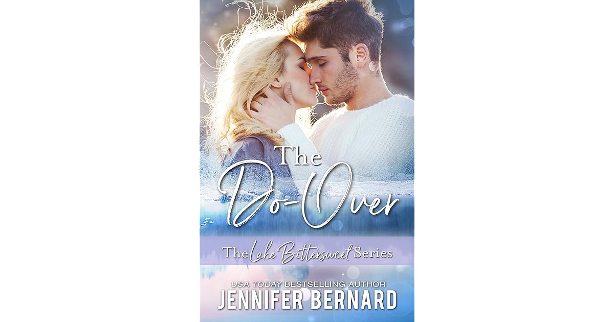 Book giveaway for The Do-Over (Lake Bittersweet, #7) by Jennifer ...