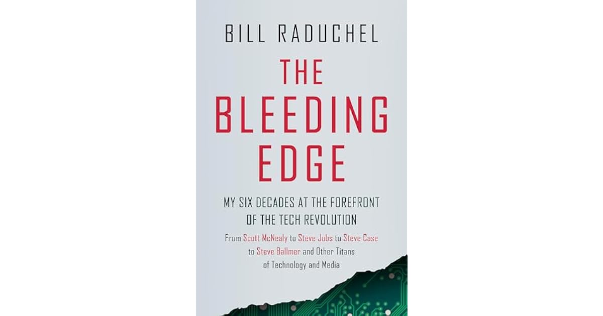 Book giveaway for The Bleeding Edge: My Six Decades at the Forefront of ...