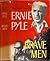 Ernie Pyle (Author of Brave Men)