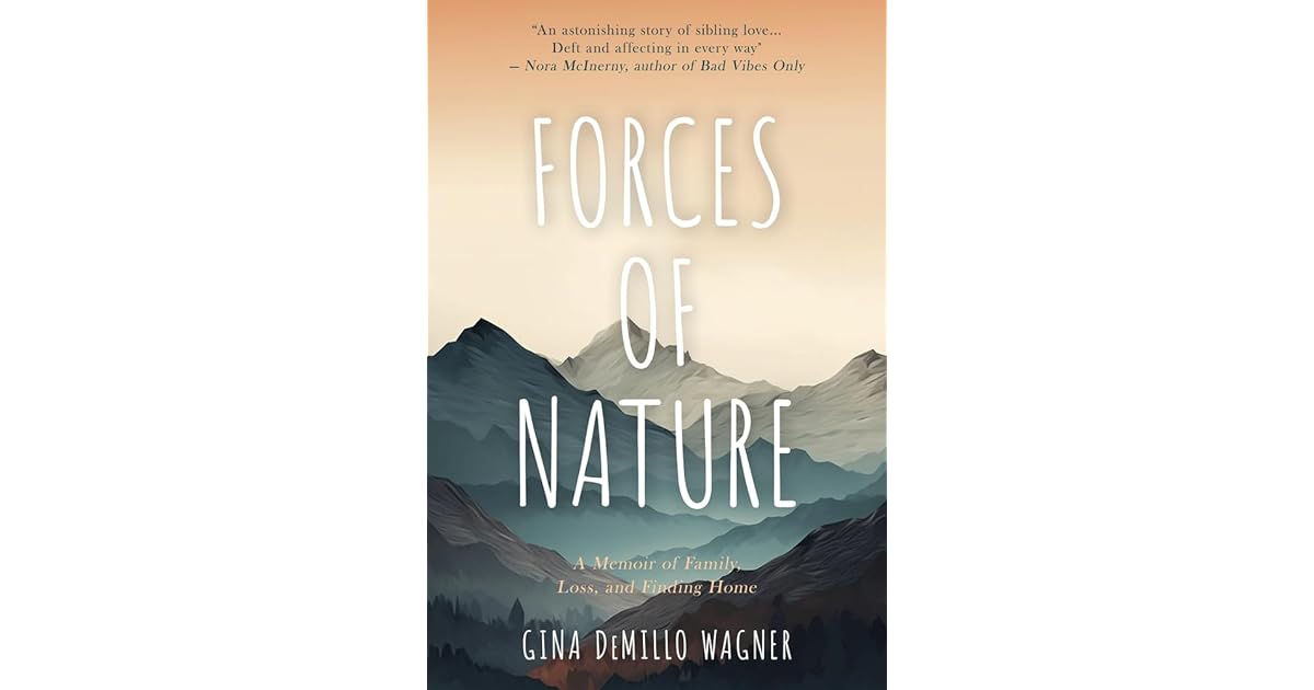 Book giveaway for Forces of Nature: A Memoir of Family, Loss, and ...